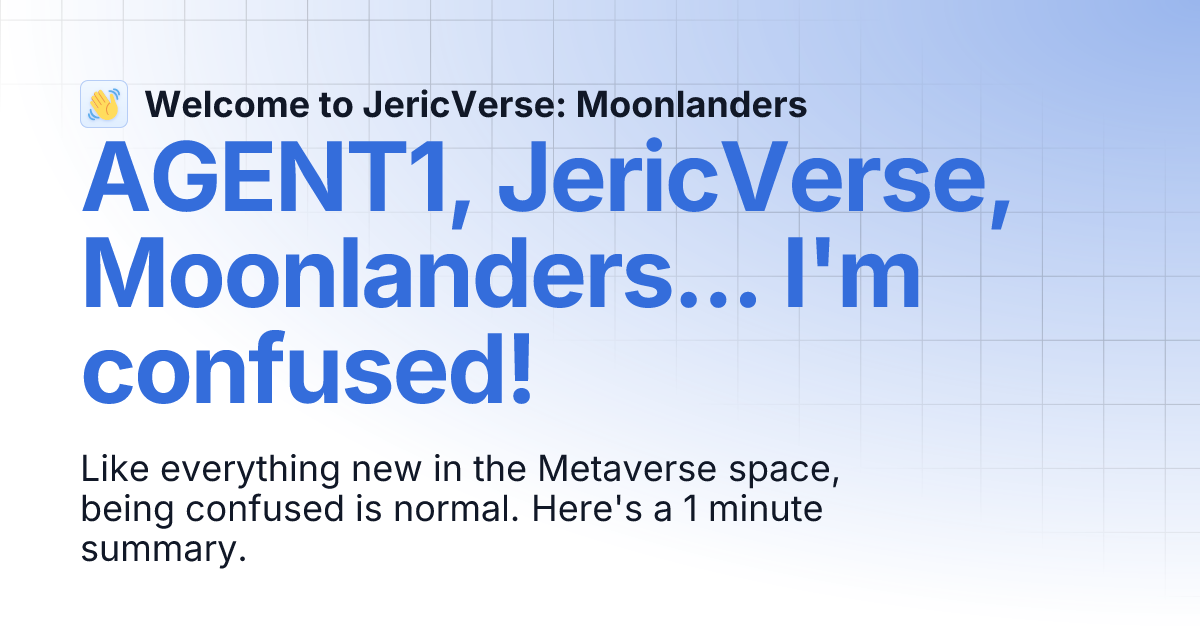 AGENT1, JericVerse, Moonlanders... I'm confused! | Welcome to JericVerse: Moonlanders