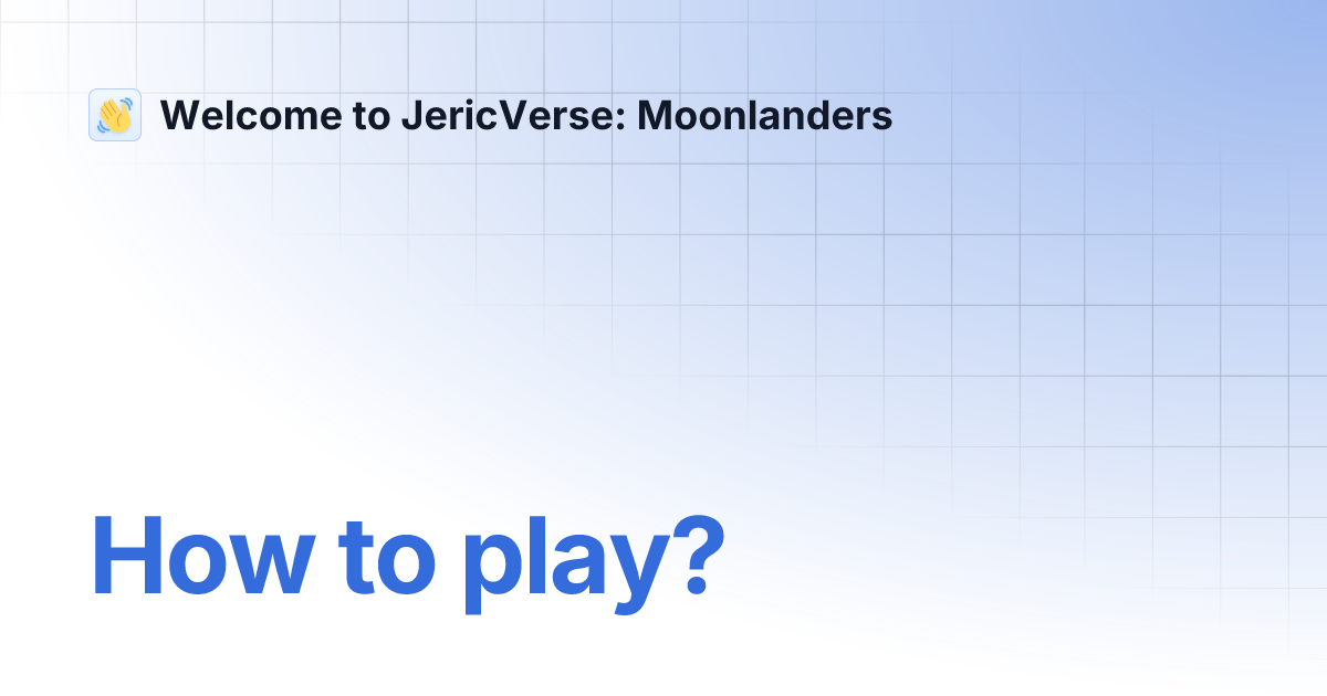 How to play? | Welcome to JericVerse: Moonlanders