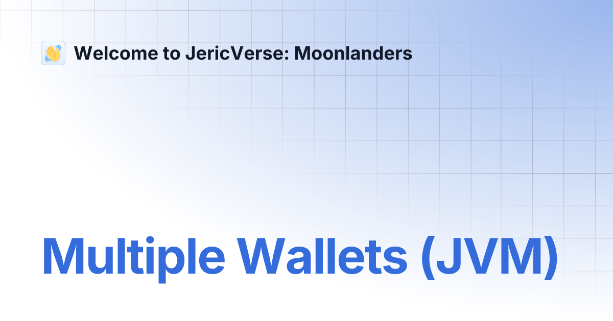 Multiple Wallets (JVM) | Welcome to JericVerse: Moonlanders